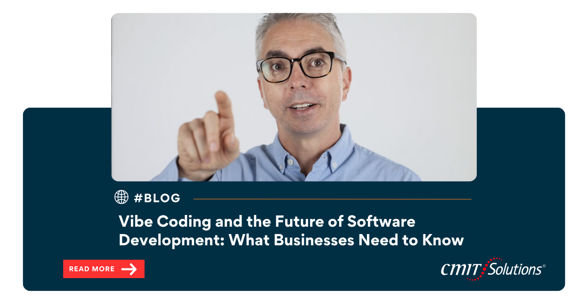 Vibe Coding and the Future of Software Development: What Businesses Need to Know | CMIT ...