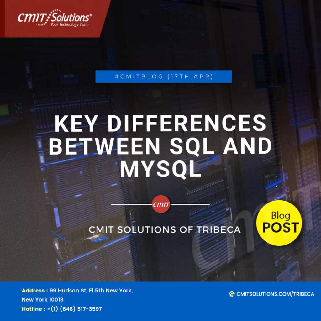 Key Differences Between SQL and MySQL | CMIT Solutions Tribeca