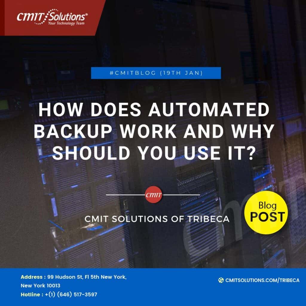 How Does Automated Backup Work and Why Should You Use It? | CMIT ...