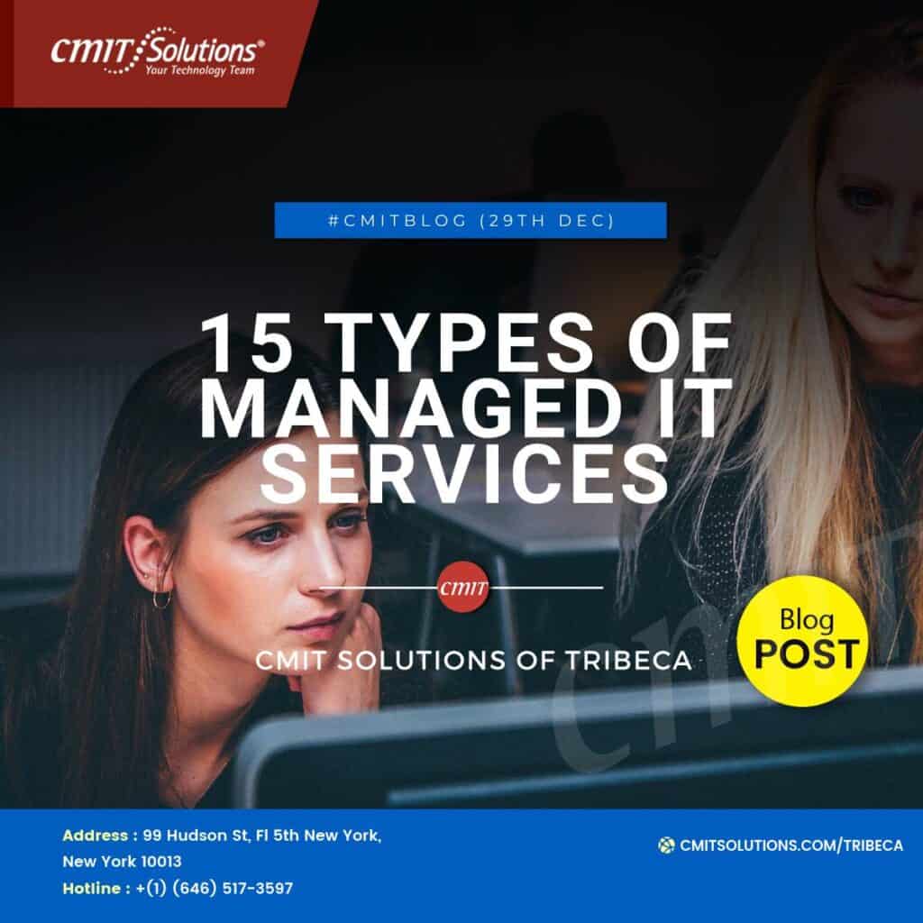 15 Types of Managed IT Services | CMIT Solutions Tribeca